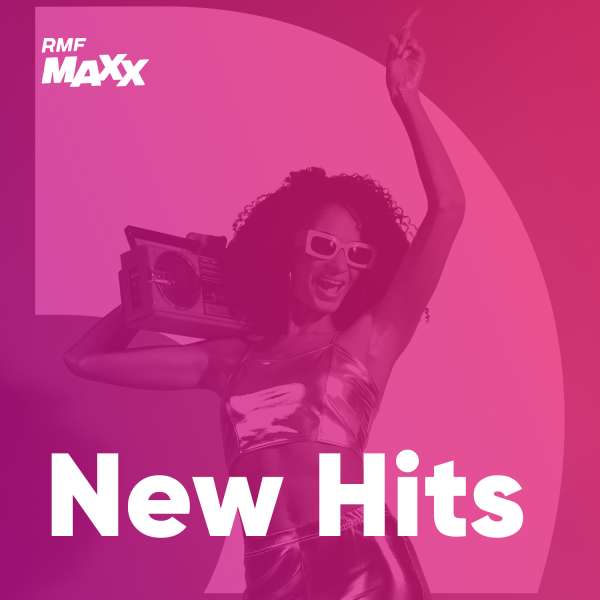 RMF MAXX New Hits - Najnowsze hity z RMF MAXX - słuchaj online w RMF ON