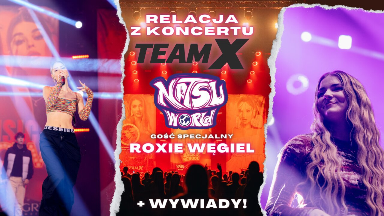 Relacja z koncertu Team X, Natsu World i Roxie Węgiel! - Back2School ...